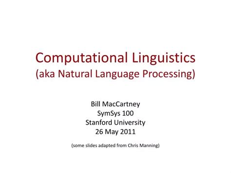 Ppt Computational Linguistics Aka Natural Language Processing