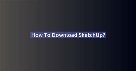 Sketchup Import File Types A Comprehensive Guide How To Sketchup Sketchup Import File Types A Comprehensive Guide How To Sketchup