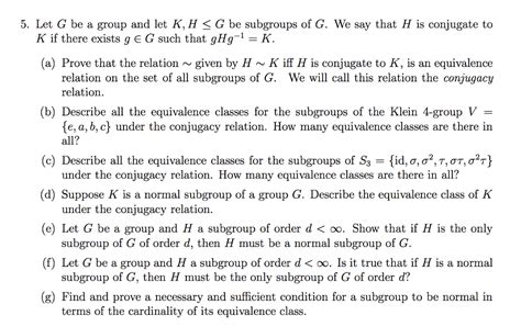 Solved 5 Let G Be A Group And Let K H G Be Subgroups Of Chegg Com