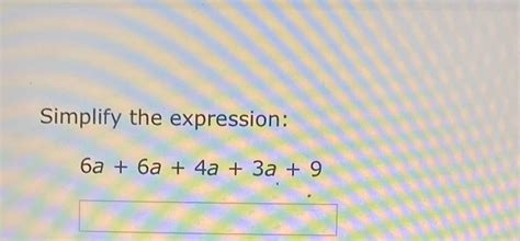 Solved Simplify The Expression A A A A Chegg Com