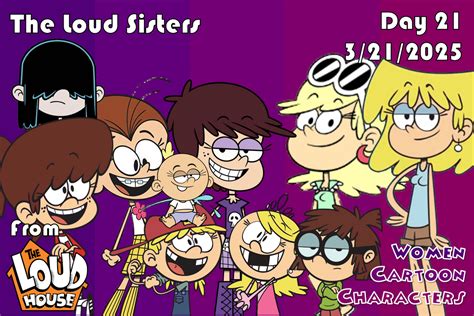 Women Cartoon Characters Day 21 The Loud Sisters By Peytonauz1999 On