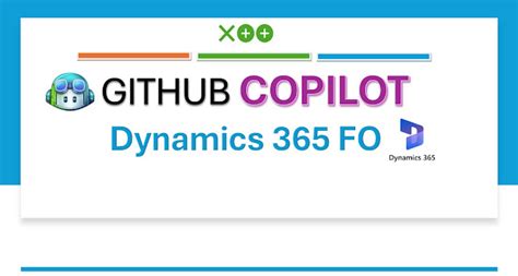 Github Copilot And D365 Financex The Future Of Development