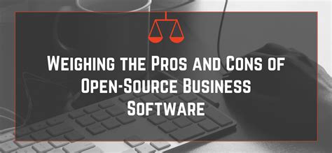 The Pros And Cons Of Open Source ERP ACC Software Solutions