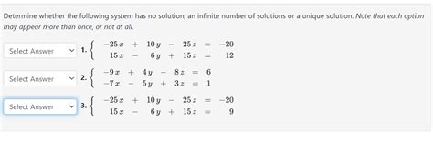 Solved Determine Whether The Following System Has No Chegg