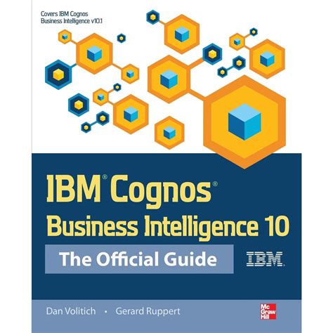 Ibm Cognos Business Intelligence 10 The Official Guide