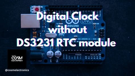 Arduino Based Digital Clock Without DS3231 RTC Module