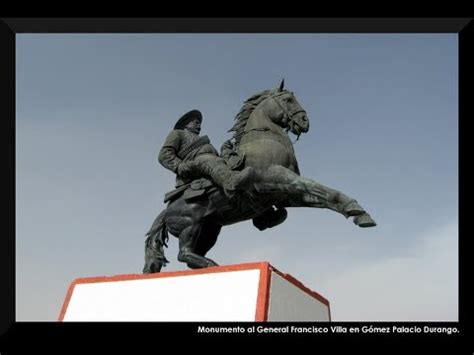 Pancho Villa 100 Años De Su Asesinato Gomez Palacio Durango Mexico