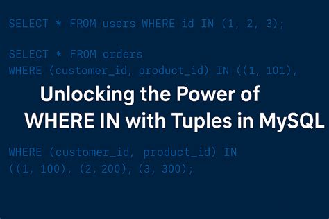 What Is Tuples In Mysql How To Perform Multi Column Matching In… By Milad Pourahmad Medium