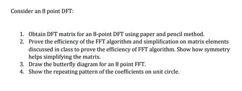 Consider An Point Dft Obtain Dft Matrix For An Point Dft Using Paper And Pencil Method Prove