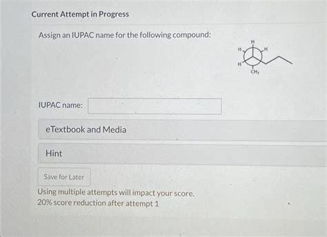 Solved Assign an IUPAC name for the following compound: | Chegg.com