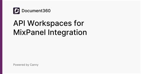 Api Workspaces For Mixpanel Integration Voters Document360