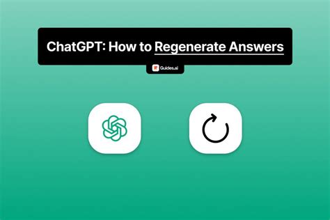 Chatgpt How To Regenerate A Response 2025