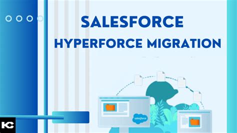 Salesforce Hyperforce Migration Best Practices [2024] Kizzy