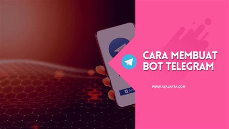 cara membuat bot telegram asalkata