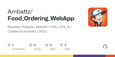Github Ambattzfoodorderingwebapp Boredom Projects Reactjs Html