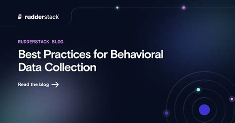best practices for behavioral data collection