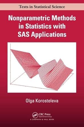 Amazon Nonparametric Methods In Statistics With SAS Applications Chapman Hall CRC Texts