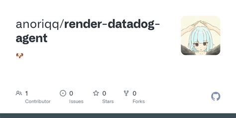 Github Anoriqqrender Datadog Agent 🐶