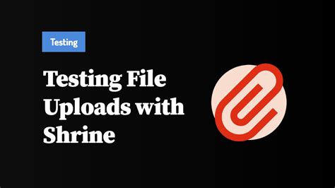 Testing File Uploads In Rails With Shrine Gorails