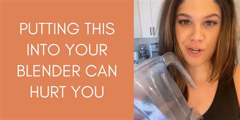 Putting THIS Into Your Blender Can Hurt You