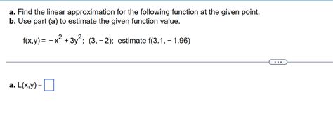 Solved A ﻿find The Linear Approximation For The Following