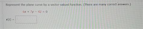 Solved Represent The Plane Curve By A Vector Valued