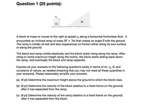 solved question 1 25 points m m a block of mass m moves