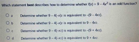 solved which statement best describes how to determine whether f x 9
