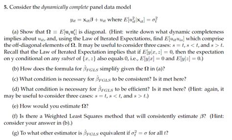 Solved Consider The Dynamically Complete Panel Data Model Chegg