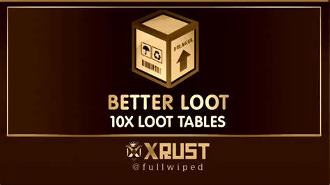 10x loot table config better loot v4 compatible lone design