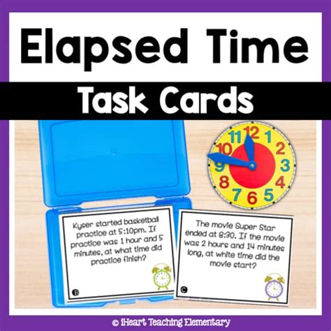 Elapsed Time Word Problems Task Cards By Iheart Teaching Elementary