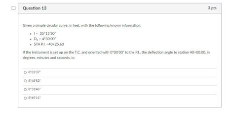 Solved Question 13 3 Pts Given A Simple Circular Curve In