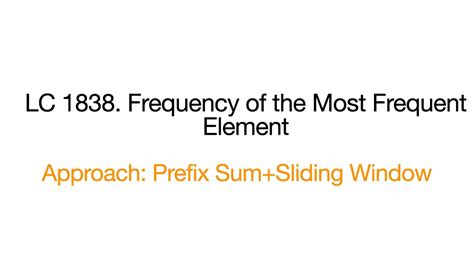 frequency of the most frequent element leetcode 1838 youtube