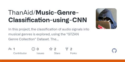 github thanaid music genre classification using cnn in this project