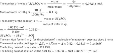 Calculate The Boiling Point Of Solution When G Of MgSO M G Mol Was Dissolved In G