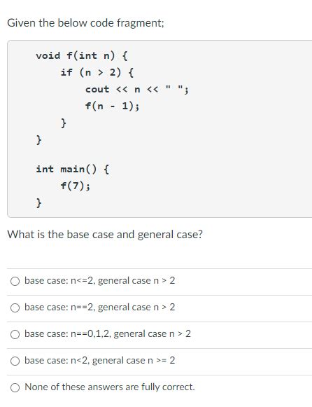 Solved Given The Below Code Fragment Void Fint N If