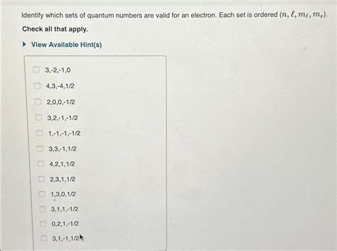 solved identify which sets of quantum numbers are valid for