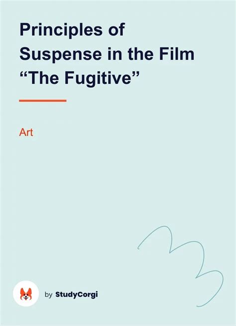 Principles Of Suspense In The Film The Fugitive Free Essay Example