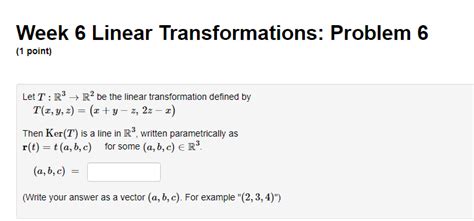 Solved Week Linear Transformations Problem Point Chegg