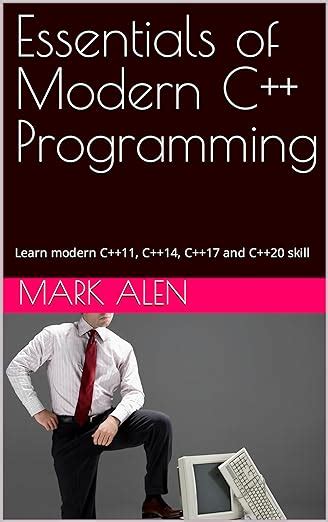 Essentials Of Modern C Programming Learn Modern C C C And C Skill EBook