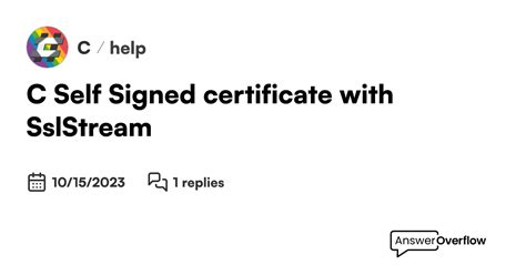 C Self Signed Certificate With Sslstream C