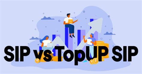 Sip Vs Top Up Sip Which Is Better For Investment Mutual Funds Manu Vishnu Finserve