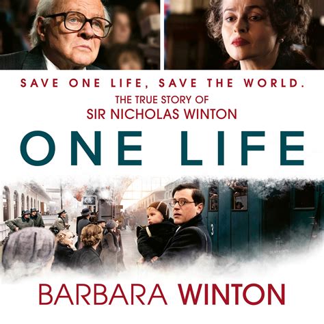 One Life The True Story Of Sir Nicholas Winton By Barbara Winton