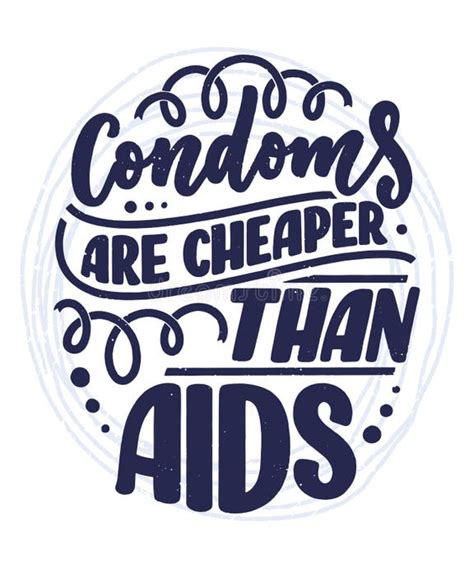 Safe Sex Slogan Great Design For Any Purposes Lettering For World