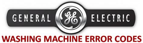 GE Washing Machine Error Fault Codes