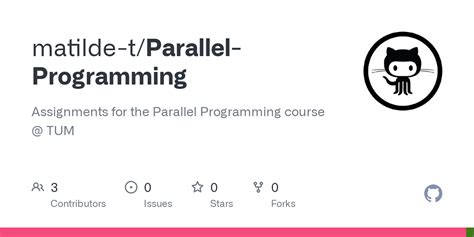 github matilde t parallel programming assignments for the parallel