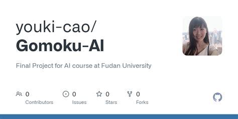 GitHub Youki Cao Gomoku AI Final Project For AI Course At Fudan University