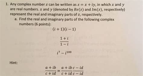 Solved Any Complex Number Z Can Be Written As Z X Iy In Chegg Com