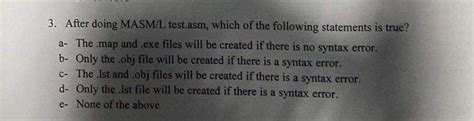 Solved After Doing Masml Testasm Which Of The Following Statements Is 1 Answer