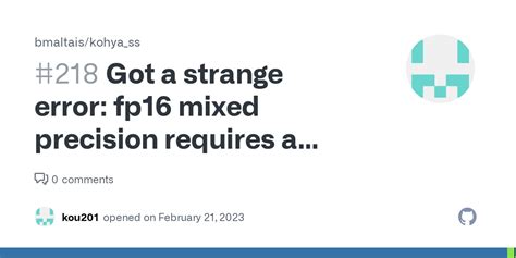 Got A Strange Error Fp16 Mixed Precision Requires A Gpu · Issue 218 · Bmaltais Kohya Ss · Github